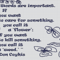 if you want to care for something you call it a flower if you want to ...